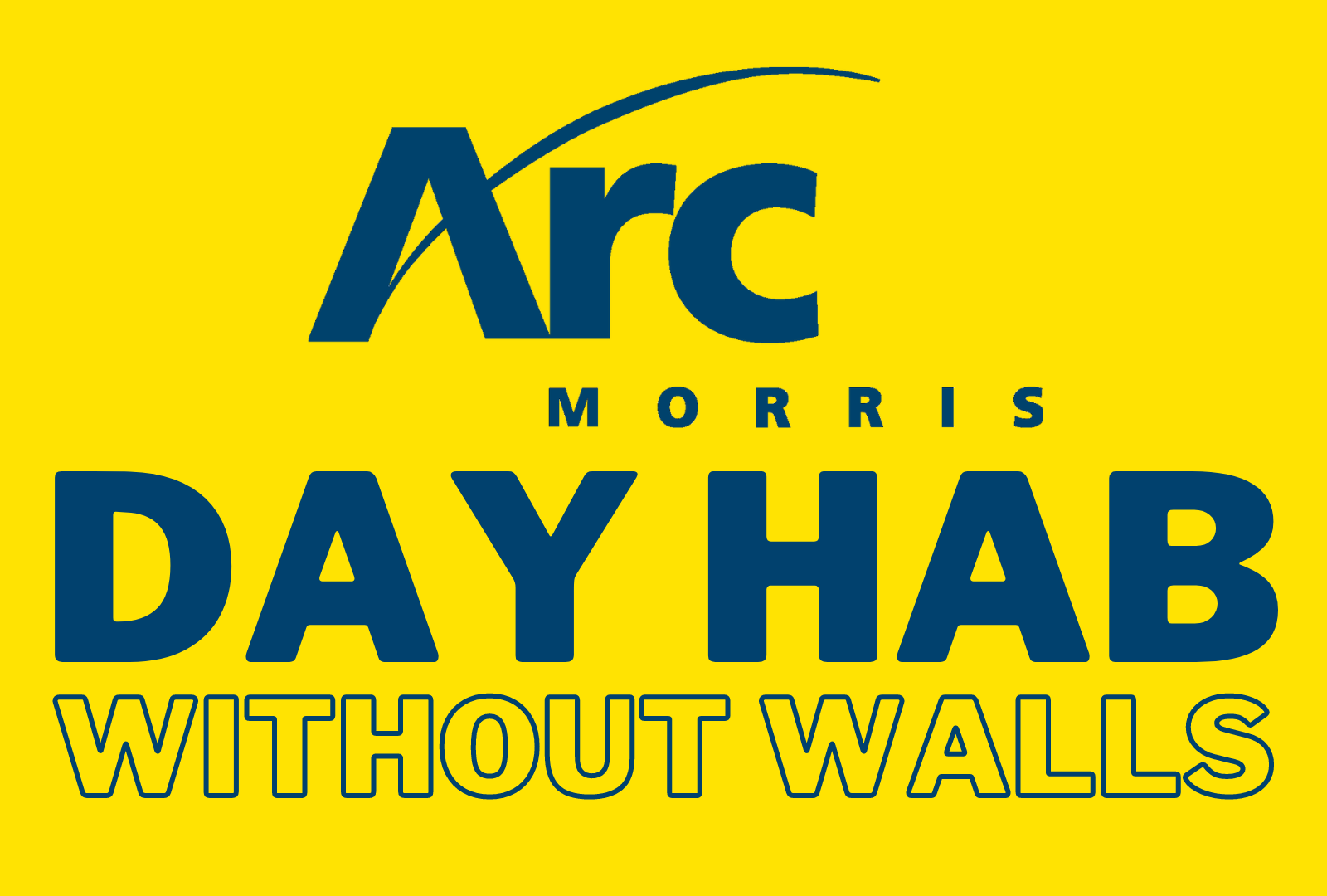 Day Hab Without Walls | ArcMorris